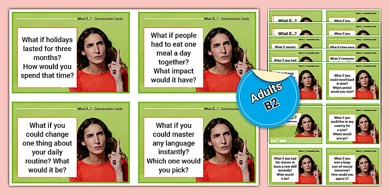 What if...? Conversation Cards [Adults, B2] (teacher made)