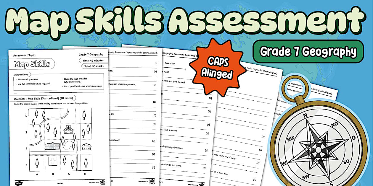Grade 7 Geography Assessment Topic: Map Skills (CAPS Aligned)