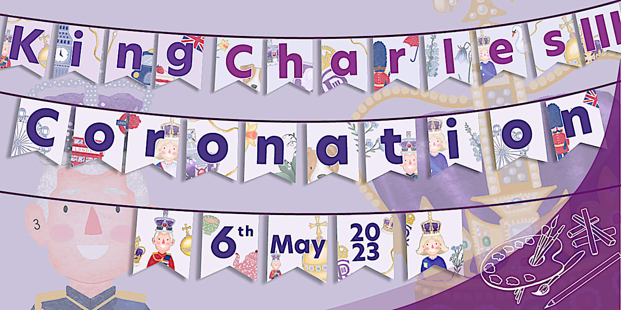 King Charles III Coronation (6th May 2023) Bunting - Twinkl