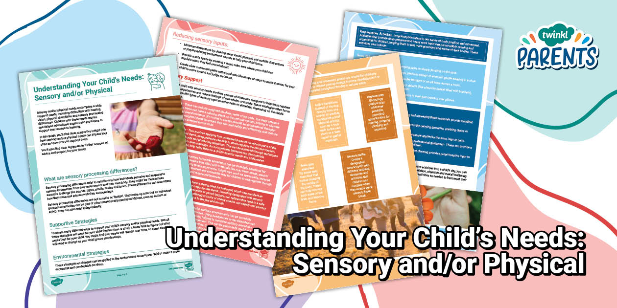 Understanding Your Child's Needs: Sensory and/or Physical