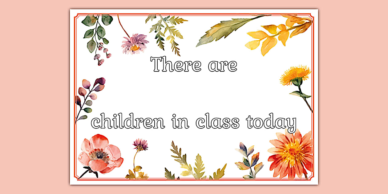 Wildflower Botanical-Themed Children in Class Today Poster