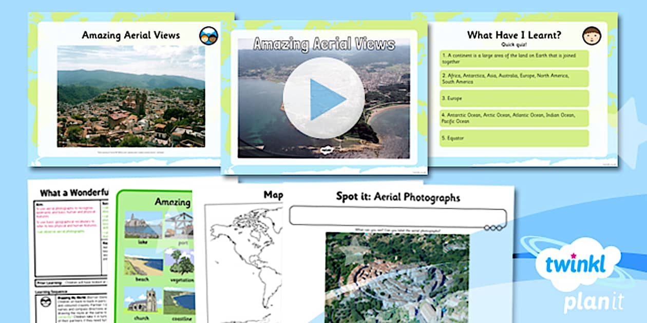 Geography: What a Wonderful World: Amazing Aerial Views KS1 Lesson Pack 6
