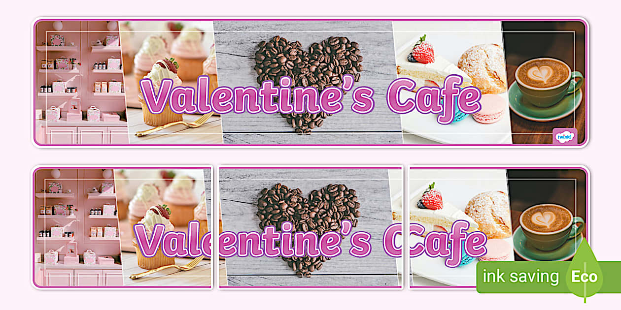 Valentine's Cafe Photo Display Banner (teacher made)
