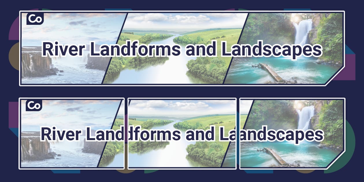 River Landforms & Landscapes Banner (teacher made) - Twinkl