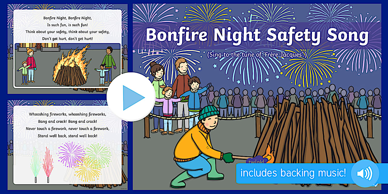 Bonfire Night Safety Song PowerPoint - Twinkl