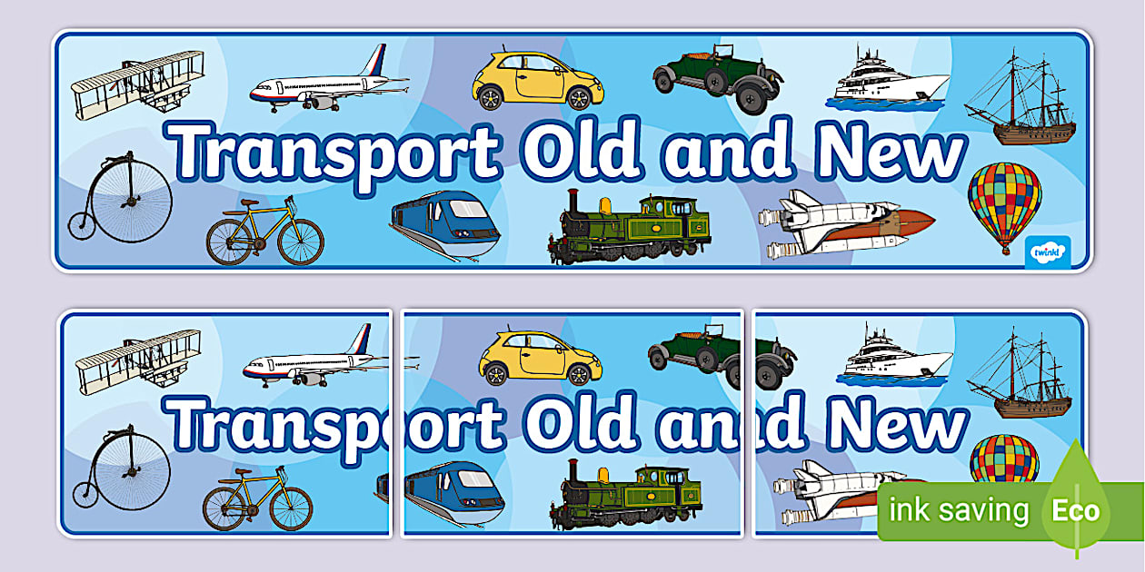 Transport Old and New Banner - Transport - KS1 - Twinkl