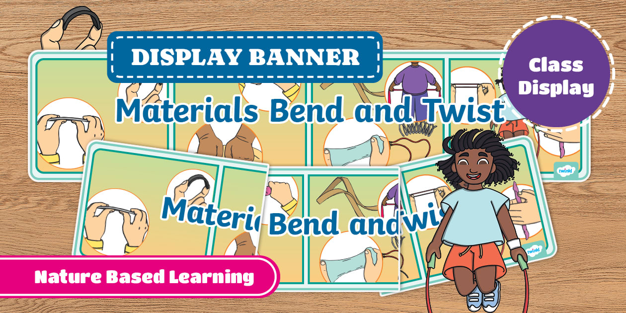 Outdoor STEM Display Banner – Materials Bend and Twist