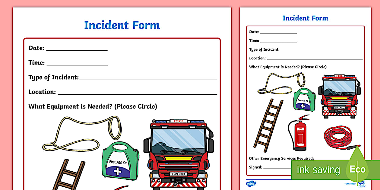 Editable Fire Incident Form (teacher made) - Twinkl