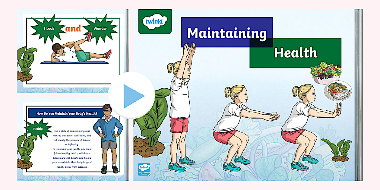 Maintaining Health PowerPoint (teacher made) - Twinkl