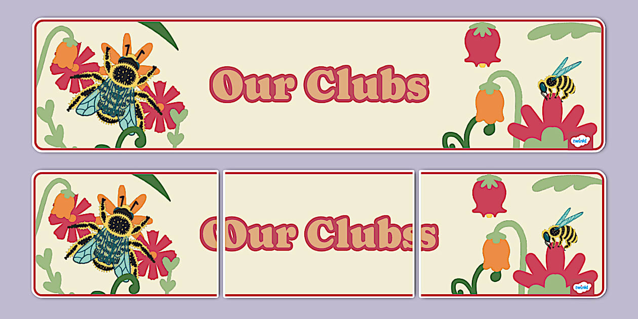 Bee-Themed Our Clubs Display Banner (teacher made) - Twinkl