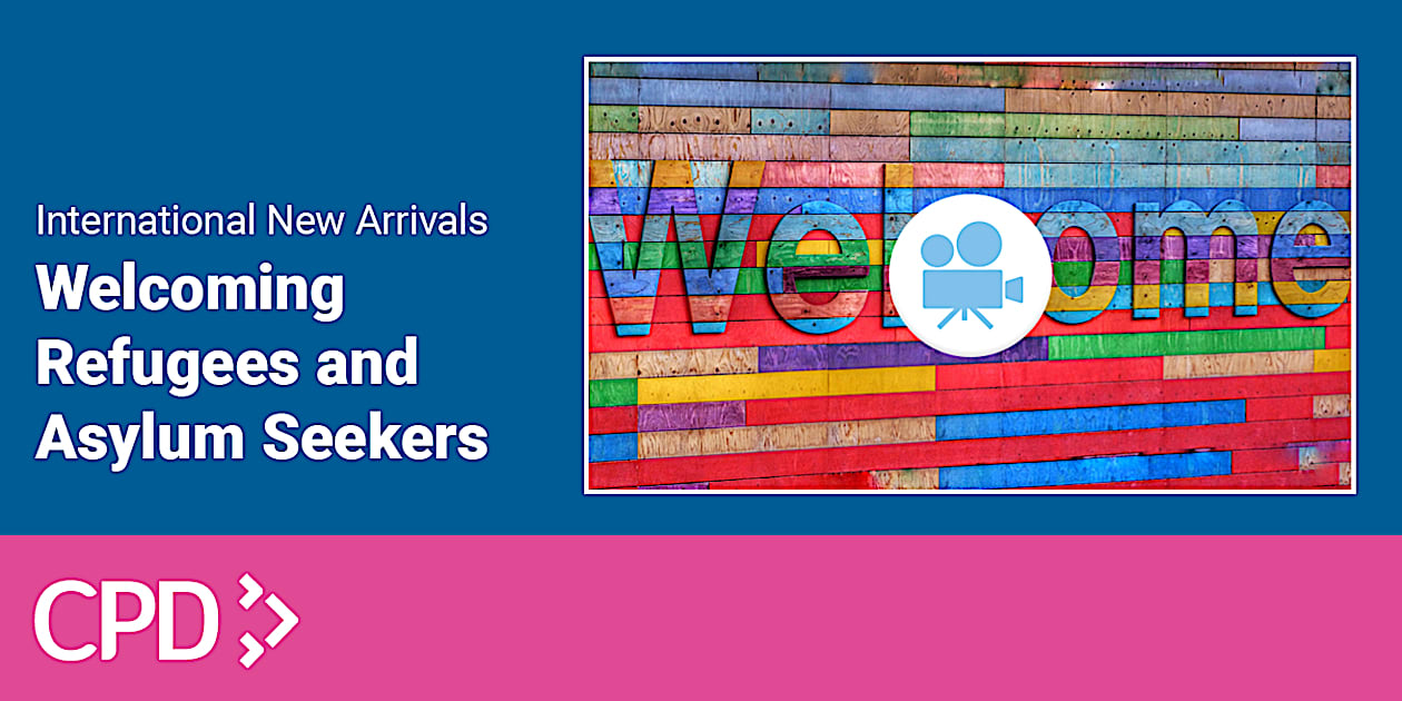 Welcoming Refugees and Asylum Seekers Video CPD - Twinkl