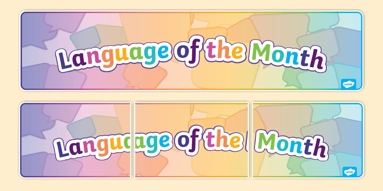 Language of the Month Display Banner (teacher made) - Twinkl