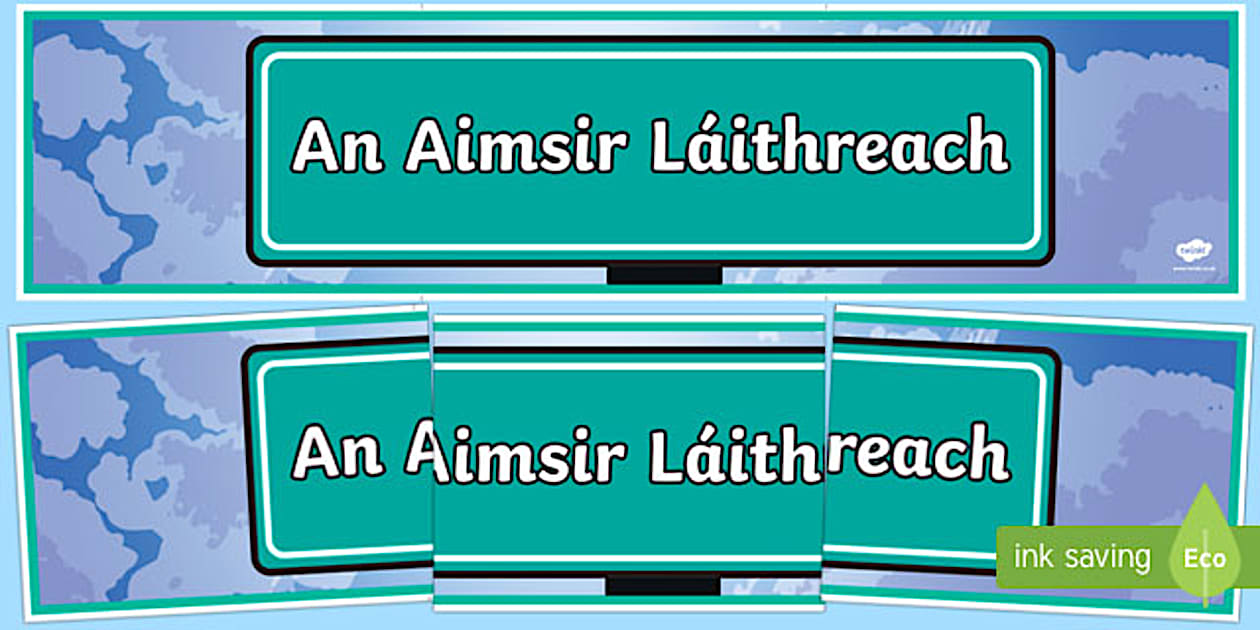 Junior Cycle An Aimsir Láithreach Display Banner Gaeilge