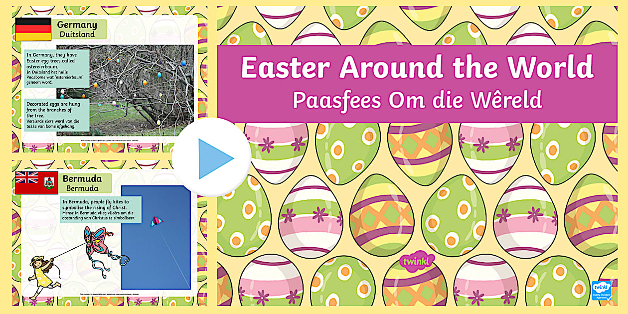 Easter Around the World PowerPoint English/Afrikaans