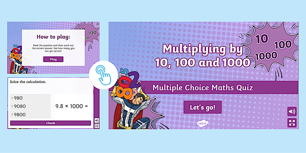 👉 Multiplying by 10, 100 and 1000 Arithmetic Maths Quiz - KS2