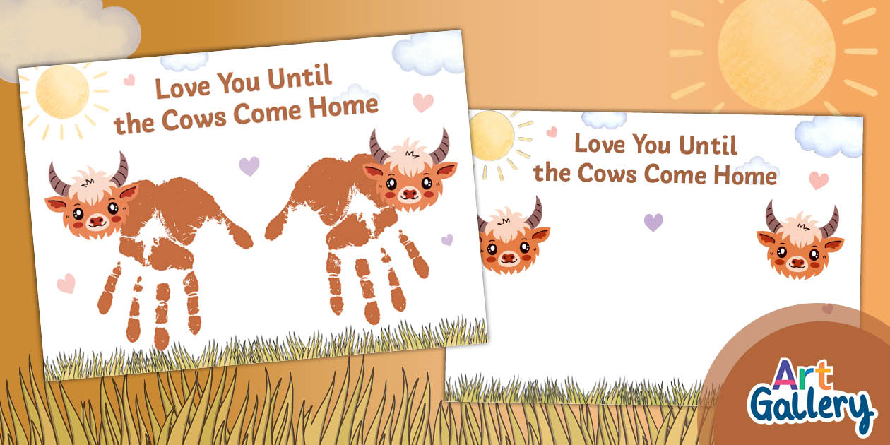 Love You Until the Cows Come Home Handprint Poster - Twinkl