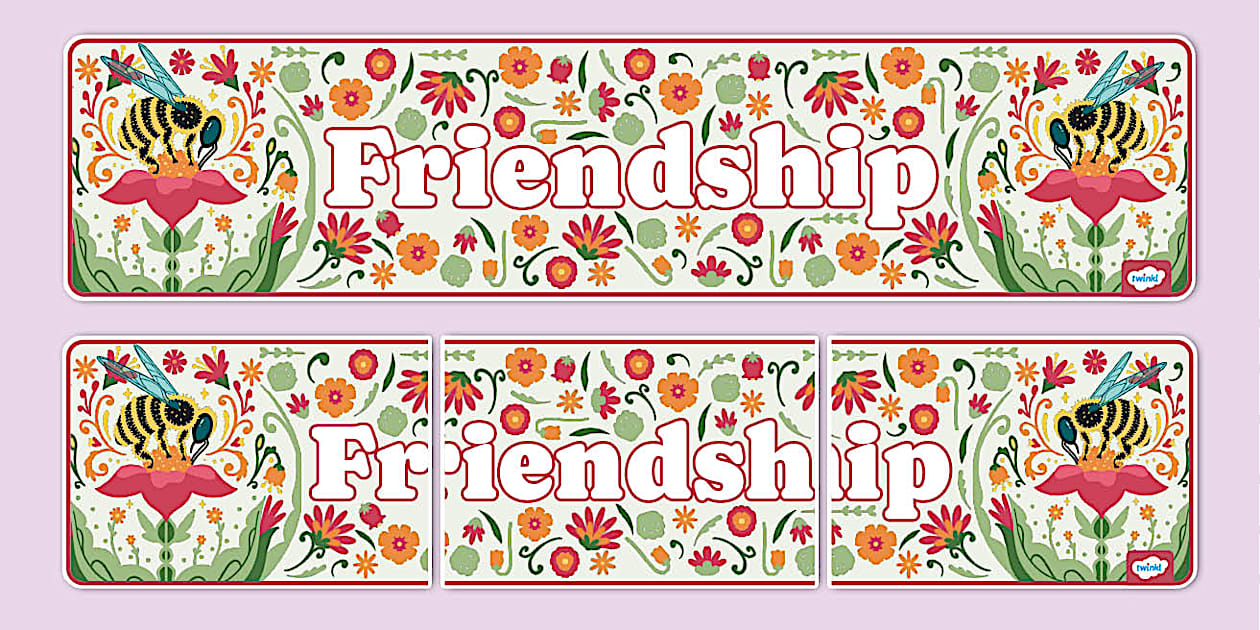 Bee-Themed Friendship Display Banner (teacher made) - Twinkl