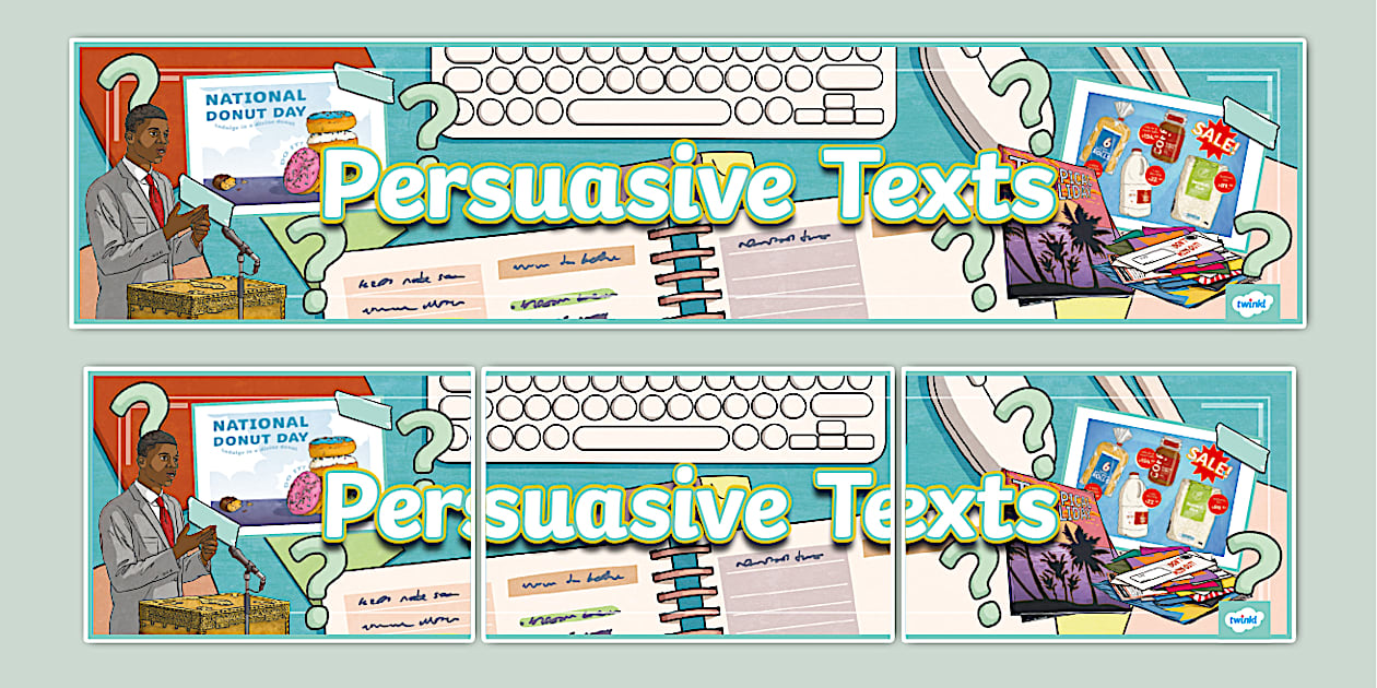 Persuasive Texts Display Banner (teacher made) - Twinkl Persuasive Texts Display Banner (teacher made) - Twinkl