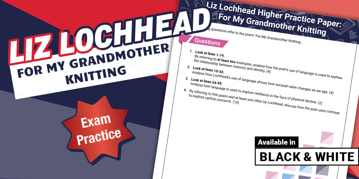 Liz Lochhead Higher Paper: For My Grandmother Knitting