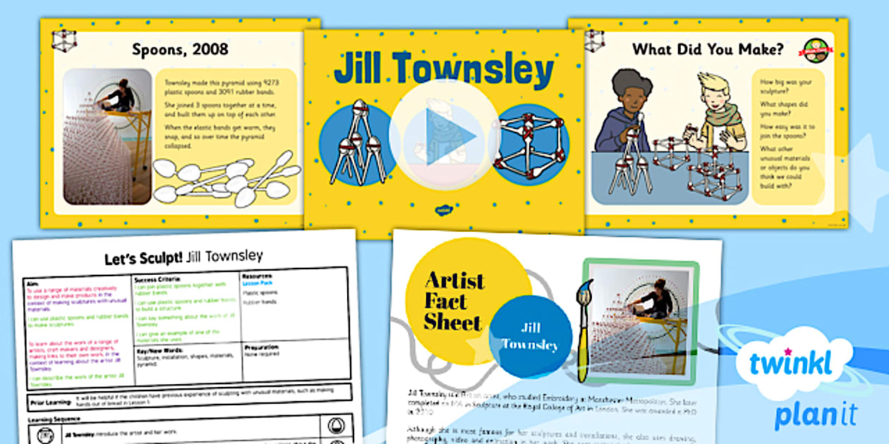 Art: Let's Sculpt : Jill Townsley KS1 Lesson Pack 4 - Twinkl