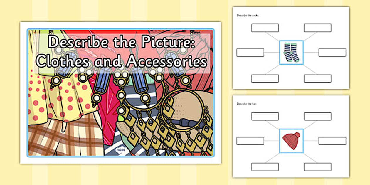 Describe the Picture - Clothes and Accessories - Twinkl