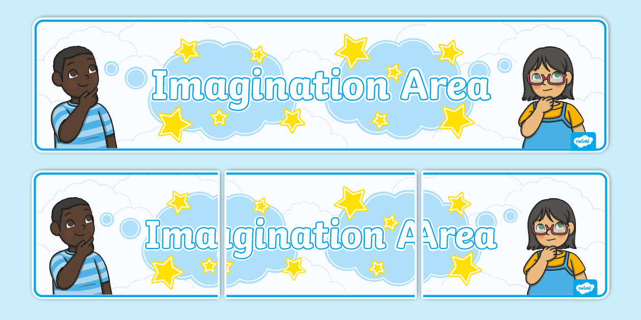 Imagination Area Display Banner (teacher made) - Twinkl