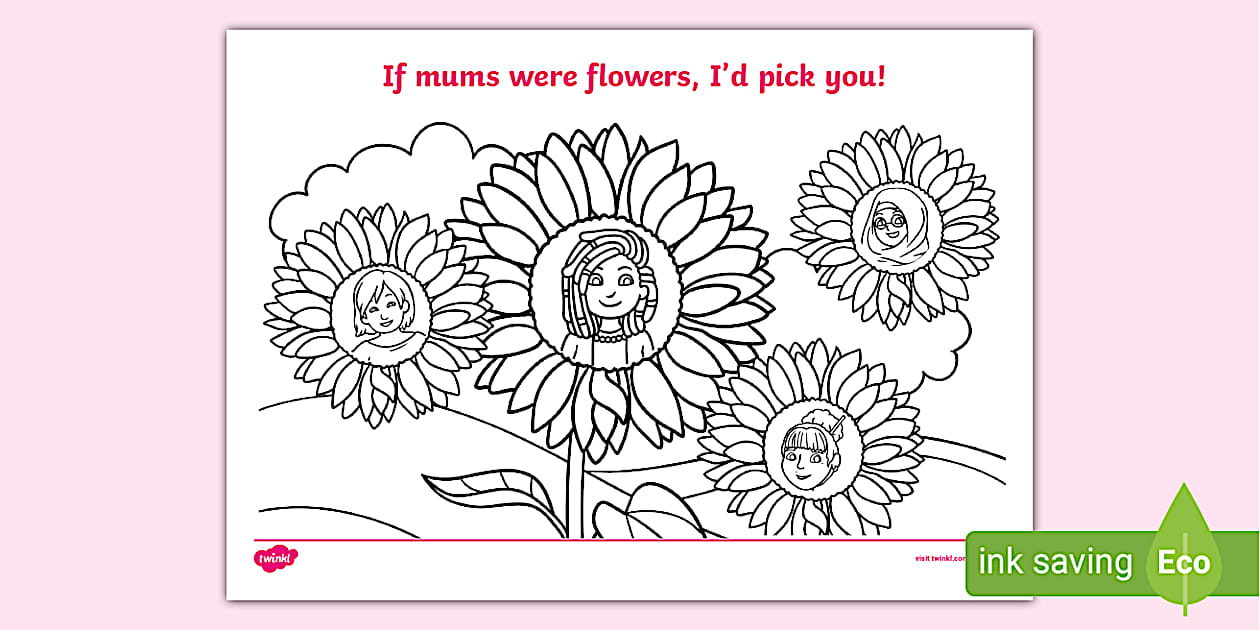 If Mums Were Flowers Colouring Page