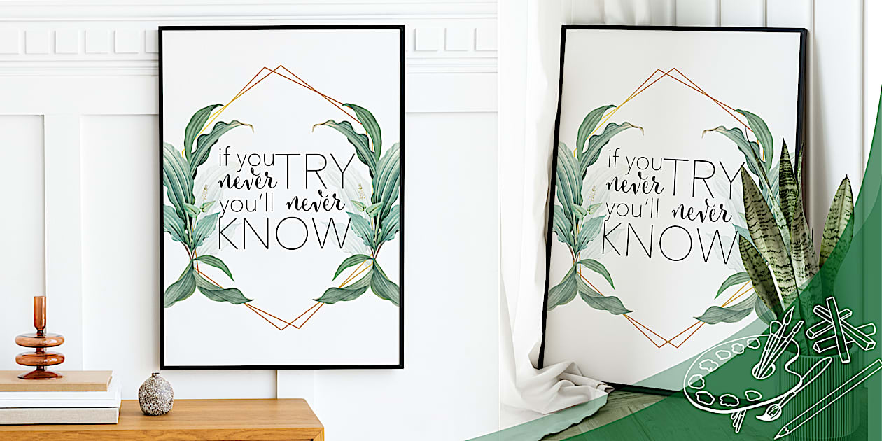 If You Never Try You’ll Never Know Inspirational Poster
