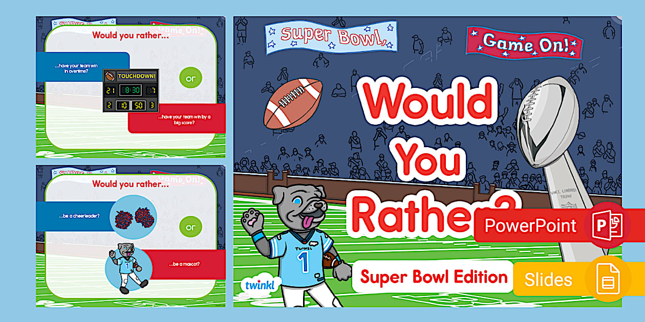 Super Bowl Would You Rather | 2nd Grade Resource | Twinkl US