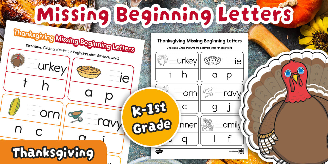 Thanksgiving Missing Beginning Letters Worksheet for K-1st Grade