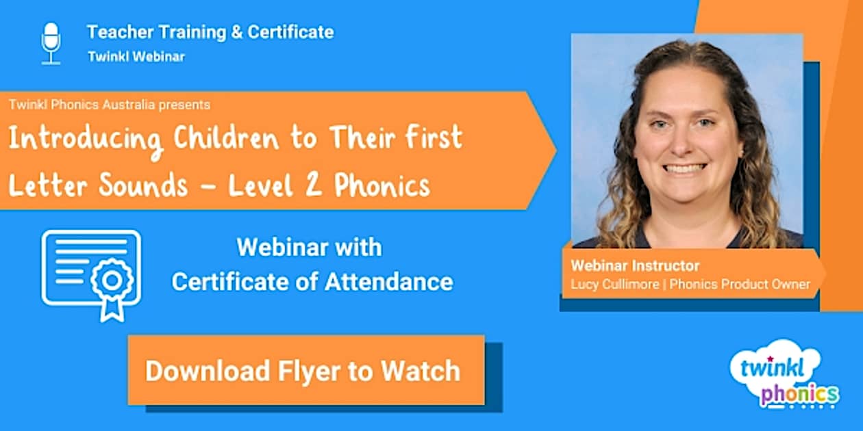 Level 2 Phonics Webinar | Twinkl Australia Phonics - Twinkl