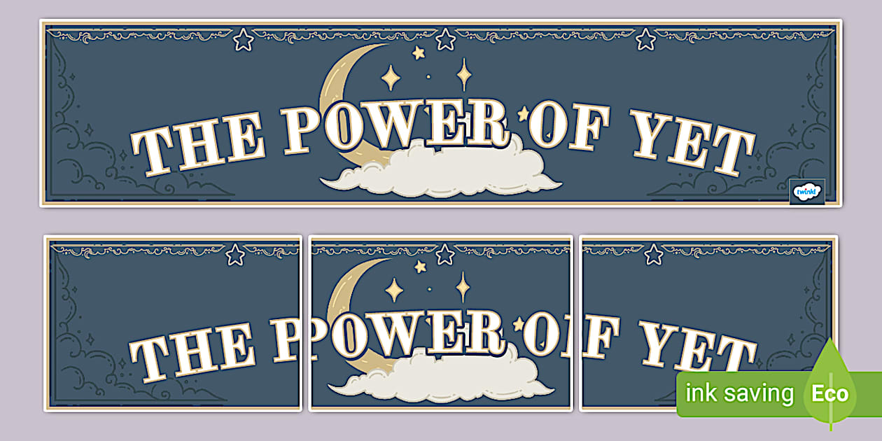 Celestial-Themed The Power of Yet Display Banner - Twinkl