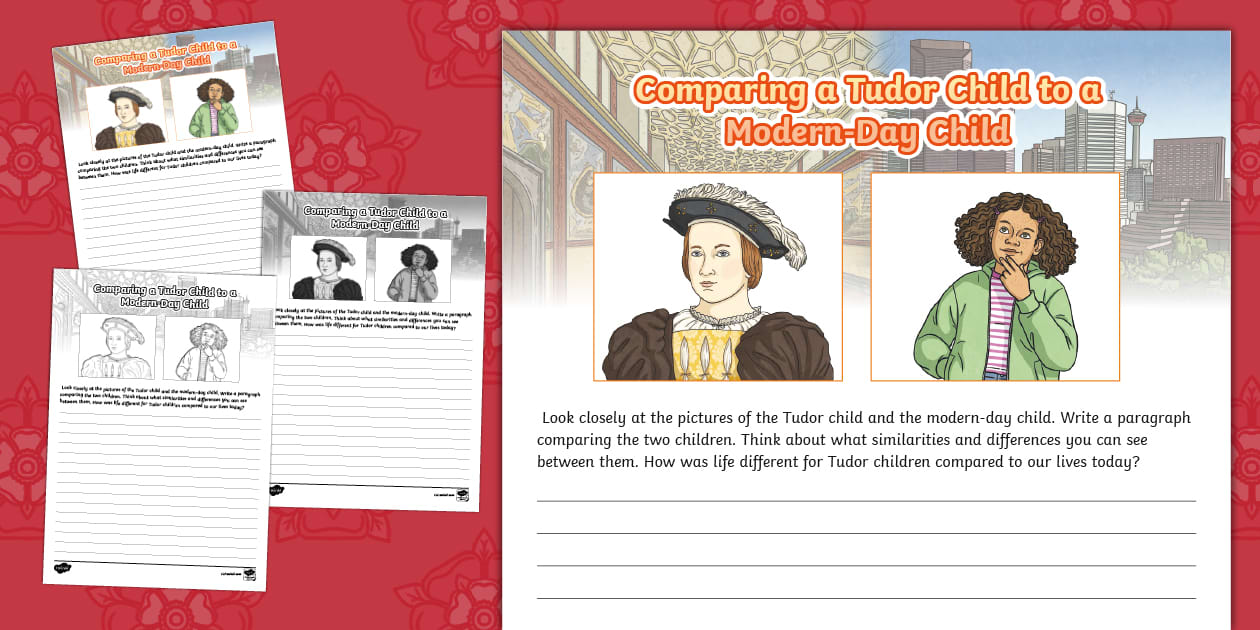 Comparing a Tudor Child to a Modern-Day Child Worksheet