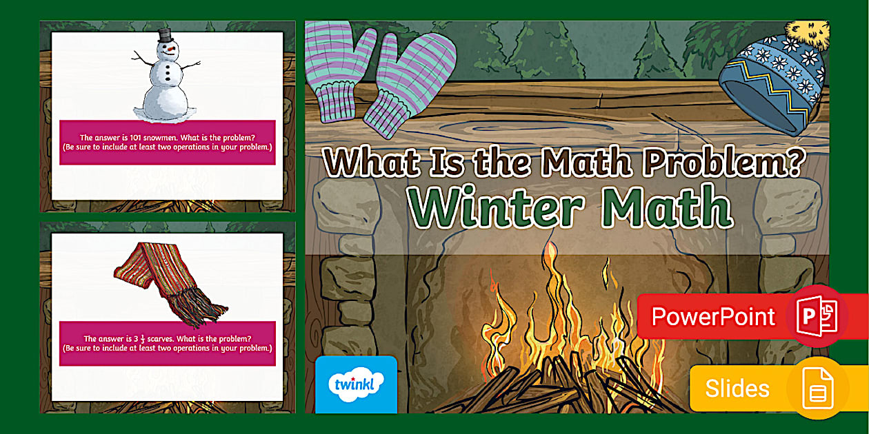 What Is the Math Problem? Winter Math PowerPoint & Google Slides for ...
