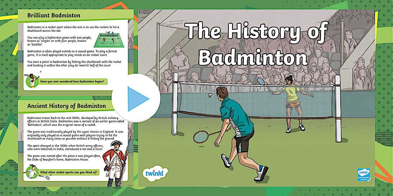 History of Badminton PowerPoint (professor feito) - Twinkl
