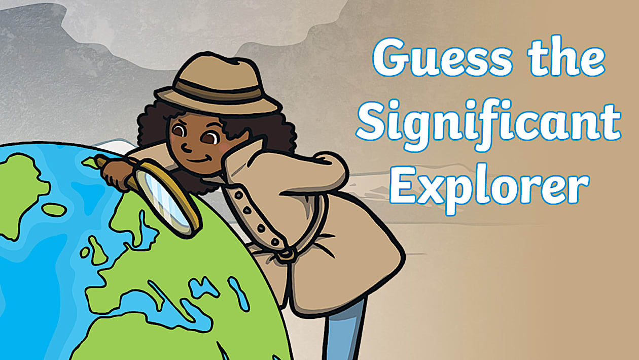 Interactive Guess the Explorer Game | Twinkl Go!