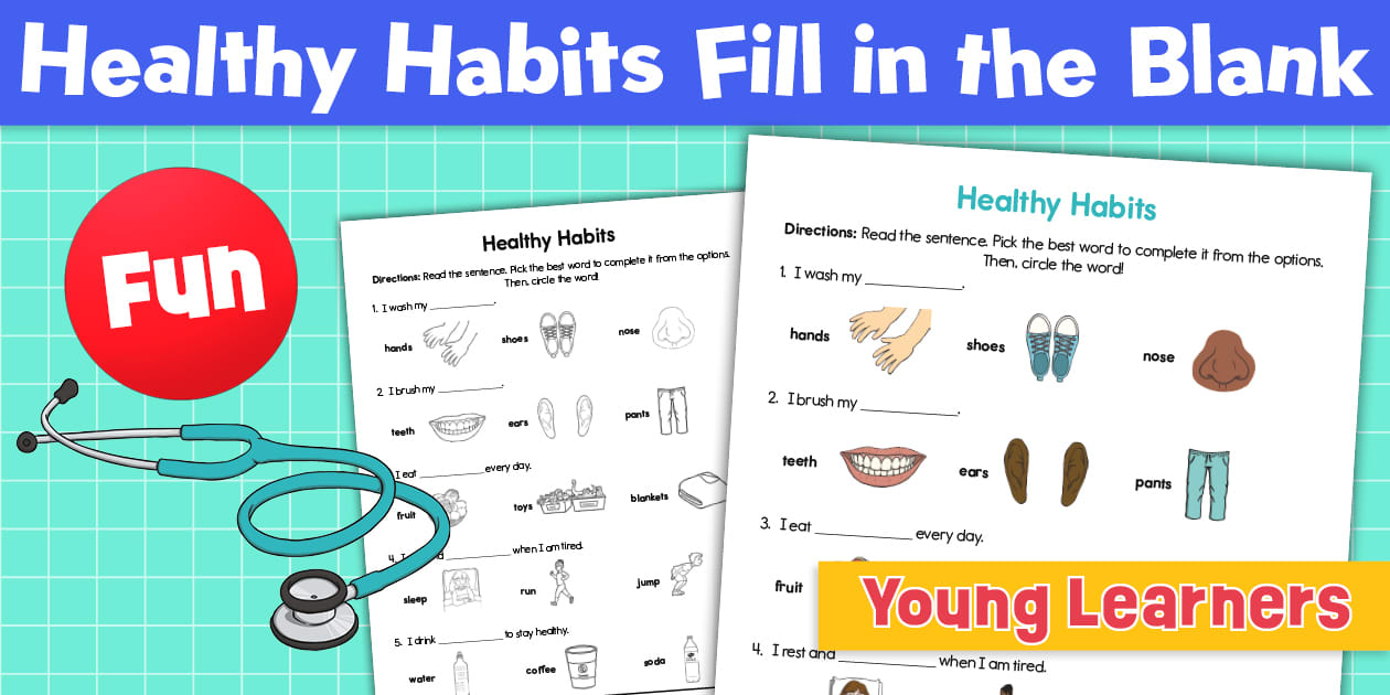 Healthy Habits Fill in the Blank Worksheet for PreK-K