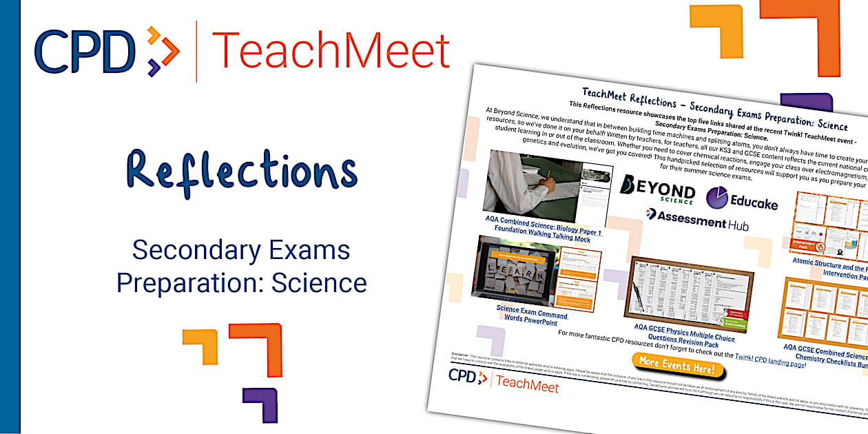 TeachMeet Reflections - Secondary Exams Preparation: Science