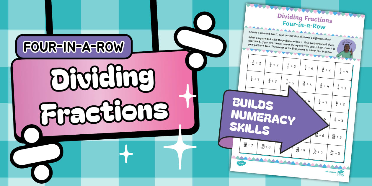 👉 Dividing Fractions Four in a Row Game