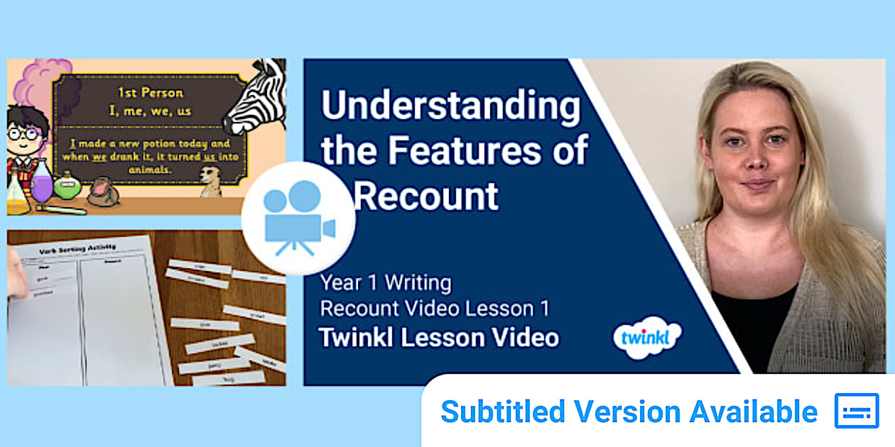 Year 1 (Ages 5-6) Writing a Recount: Video Lesson 1 - Twinkl