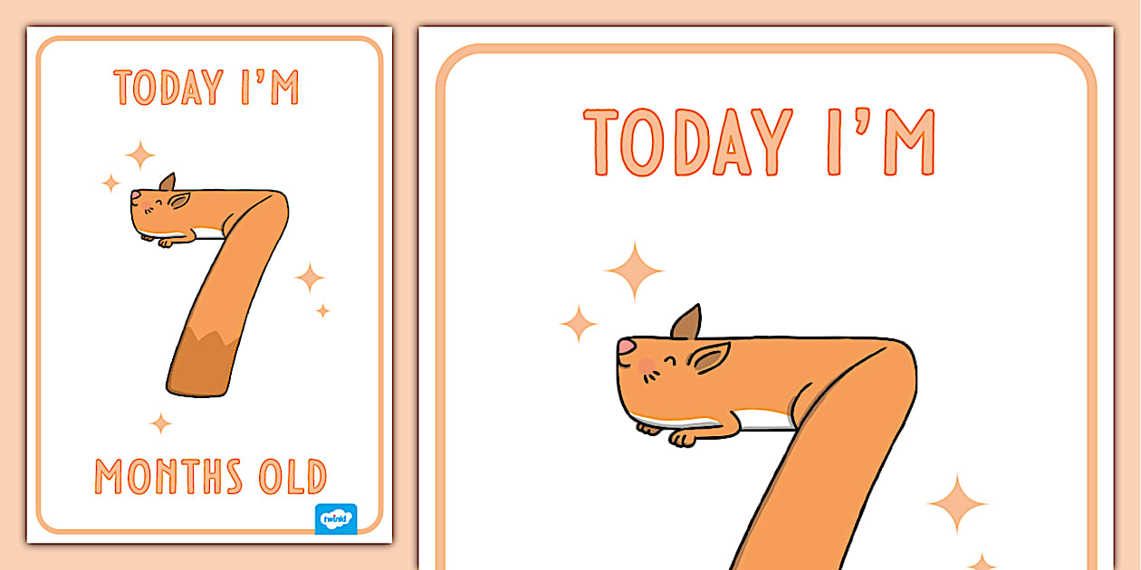 Today I'm 7 Months - Baby Milestone Poster (teacher made)