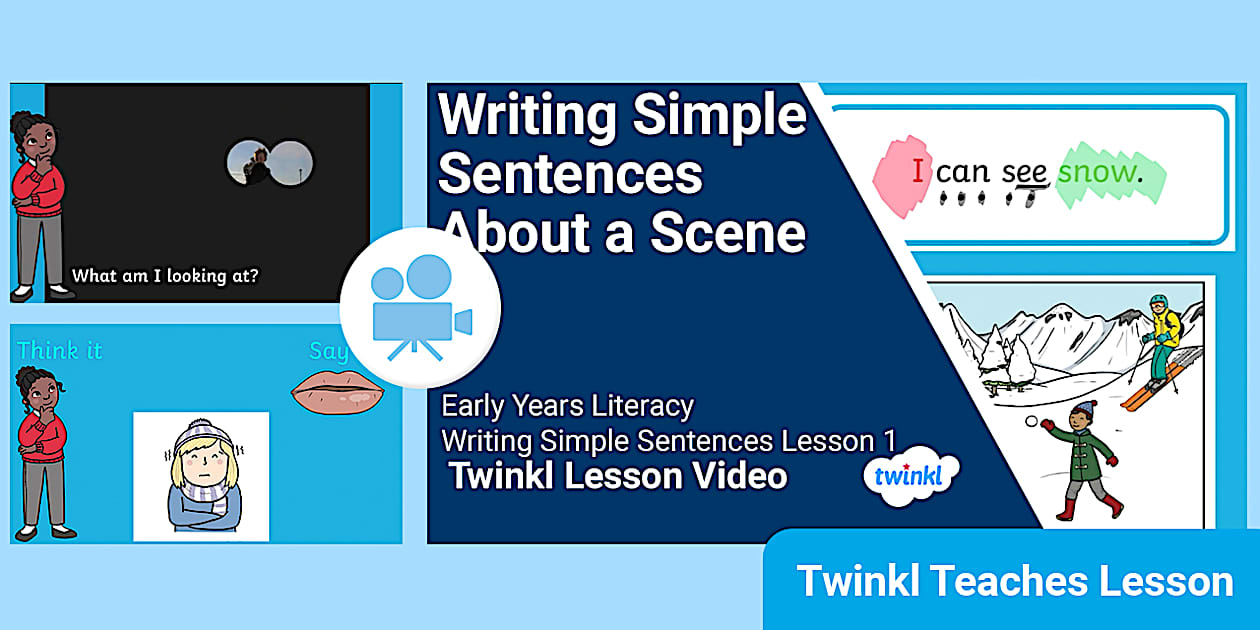 Writing Simple Sentences About a Scene Video Lesson 1 | EYFS