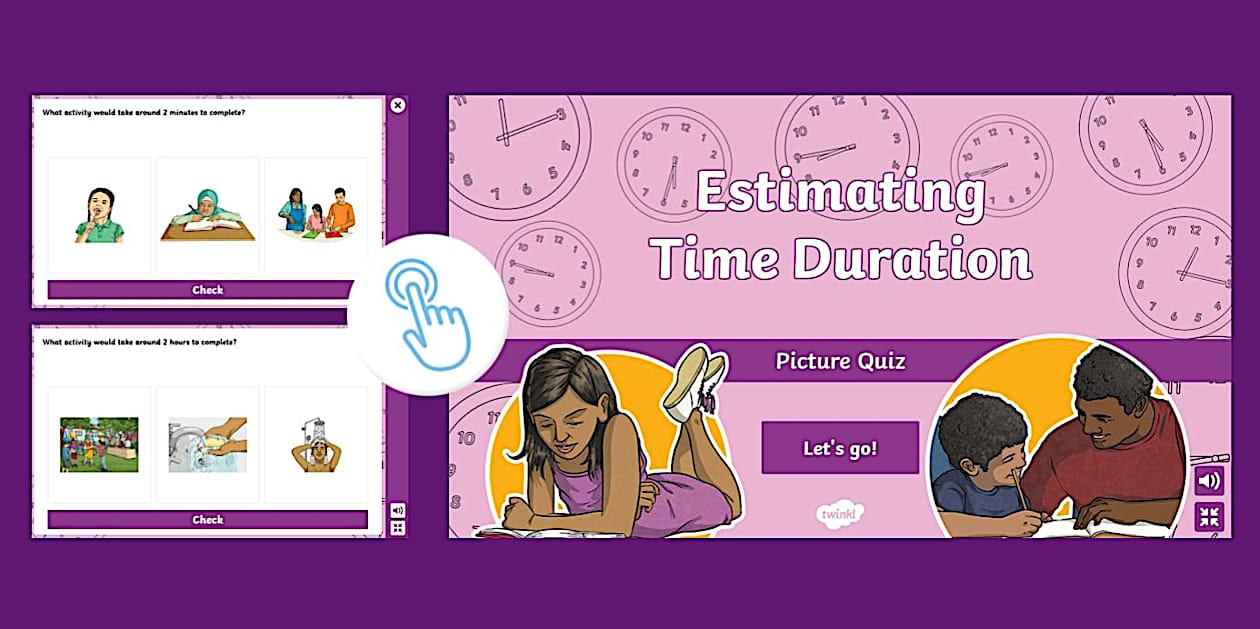 Estimating Time Duration Picture Quiz (teacher made)