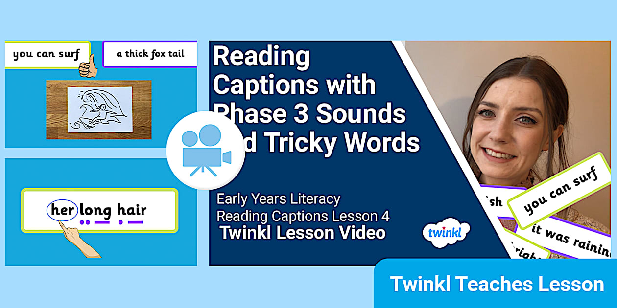 Reading Captions Video Lesson 4 | EYFS Phase 3 Phonics