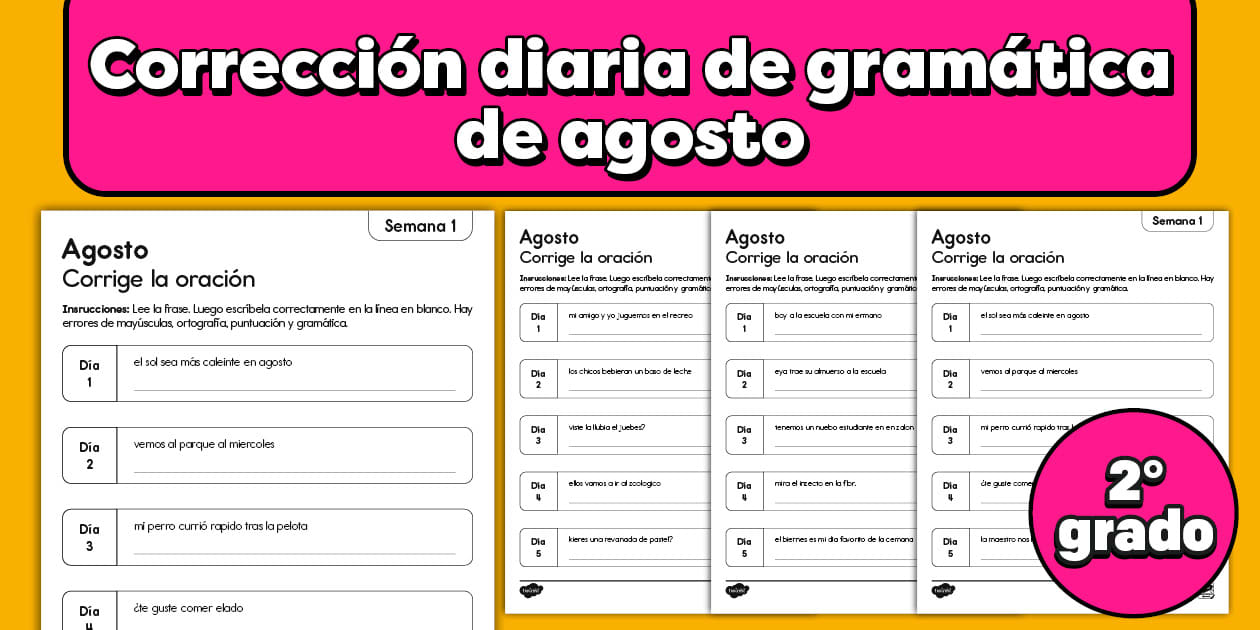 * NEW * Práctica diaria agosto: Corrección de gramática 2° grado
