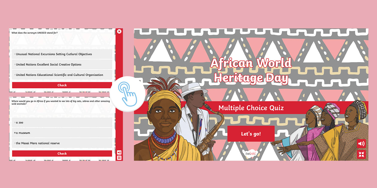 African World Heritage Day Interactive Quiz (Teacher-Made)