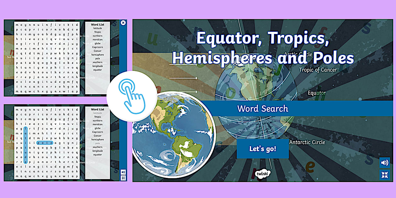 Equator, Tropics, Hemispheres and Poles Interactive Word Search