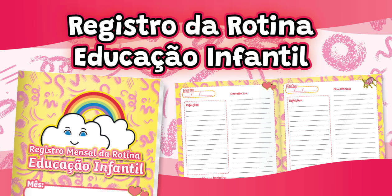 Registro da Rotina - Educação Infantil