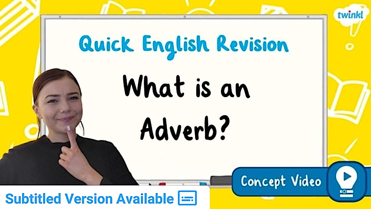 What is an Adverb? | KS2 English Concept Video - Twinkl