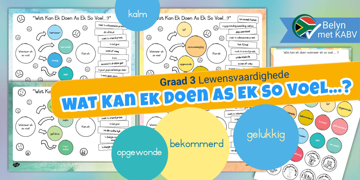 Graad 3 Lewensvaardighede Kwartaal 1 - Wat kan ek doen as ek so voel ...